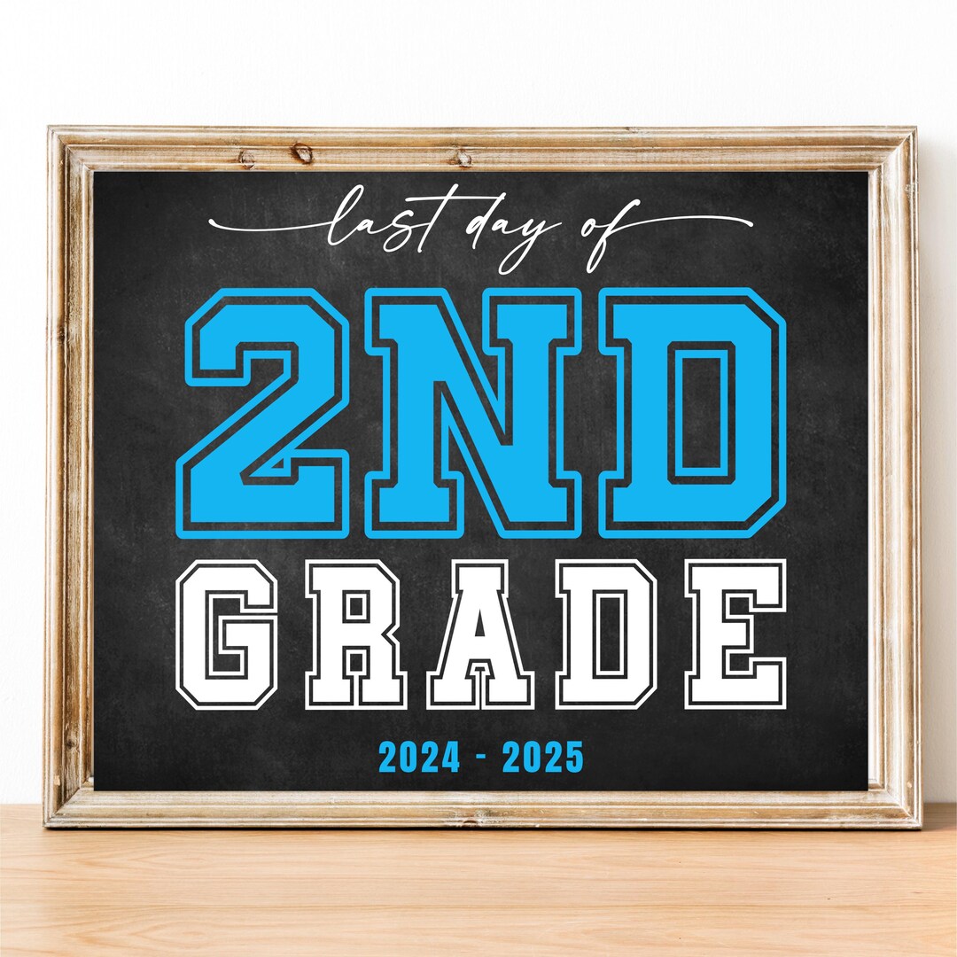 Last Day of Second Grade Sign, Digital Instant Download, Printable ...