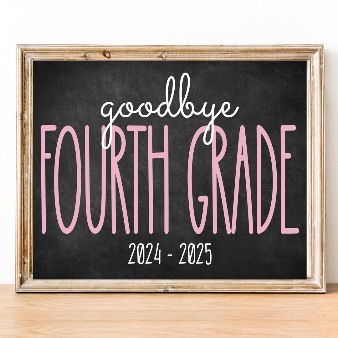 Last Day of Fourth Grade Sign, Digital Instant Download, Printable ...