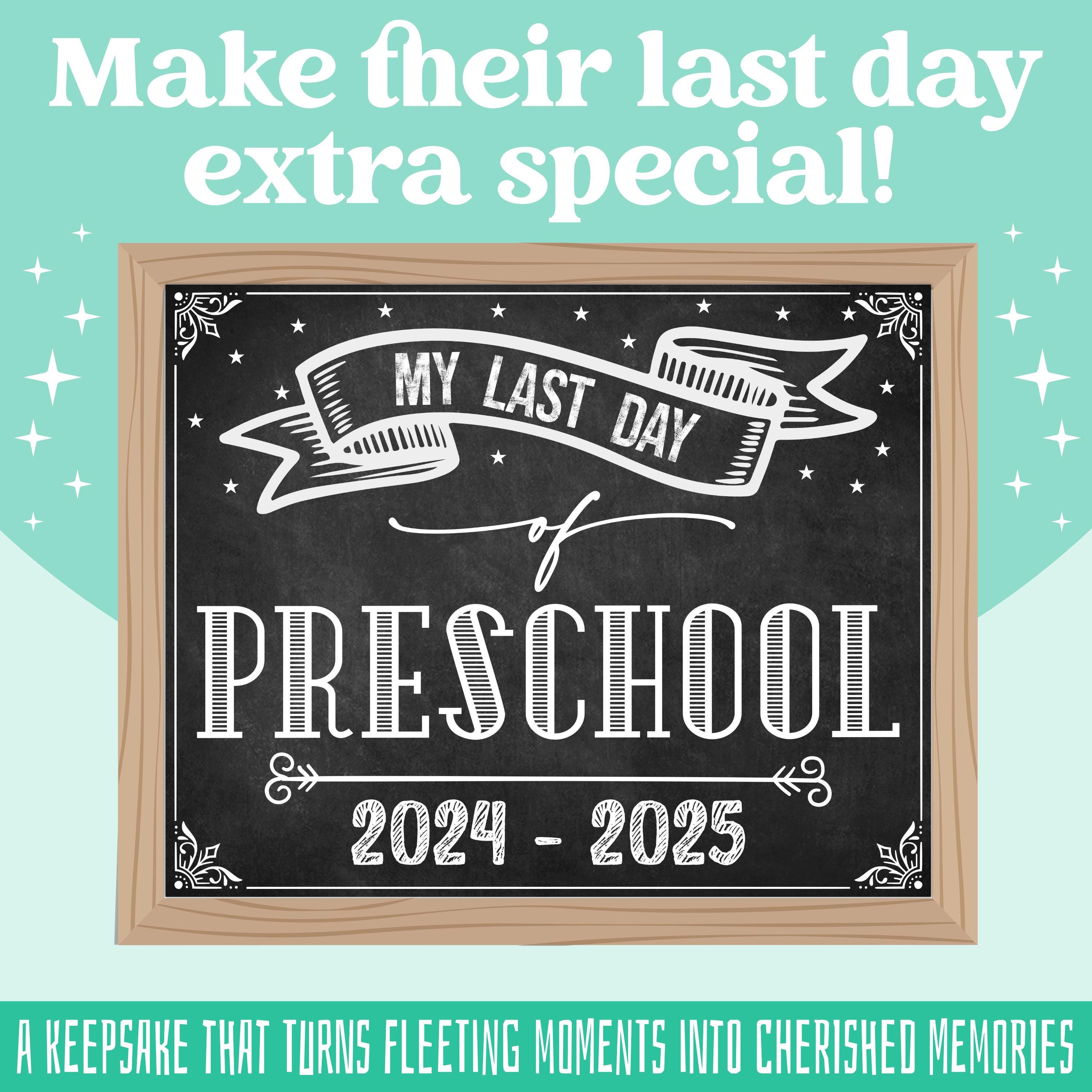 Last Day of Preschool Sign, Digital Instant Download, Printable ...