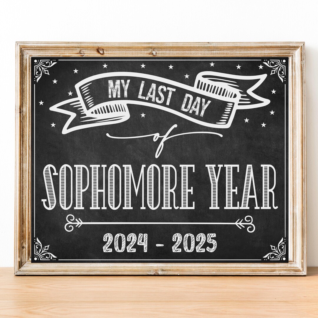 Last Day of Sophomore Year Grade Sign, Digital Instant Download ...