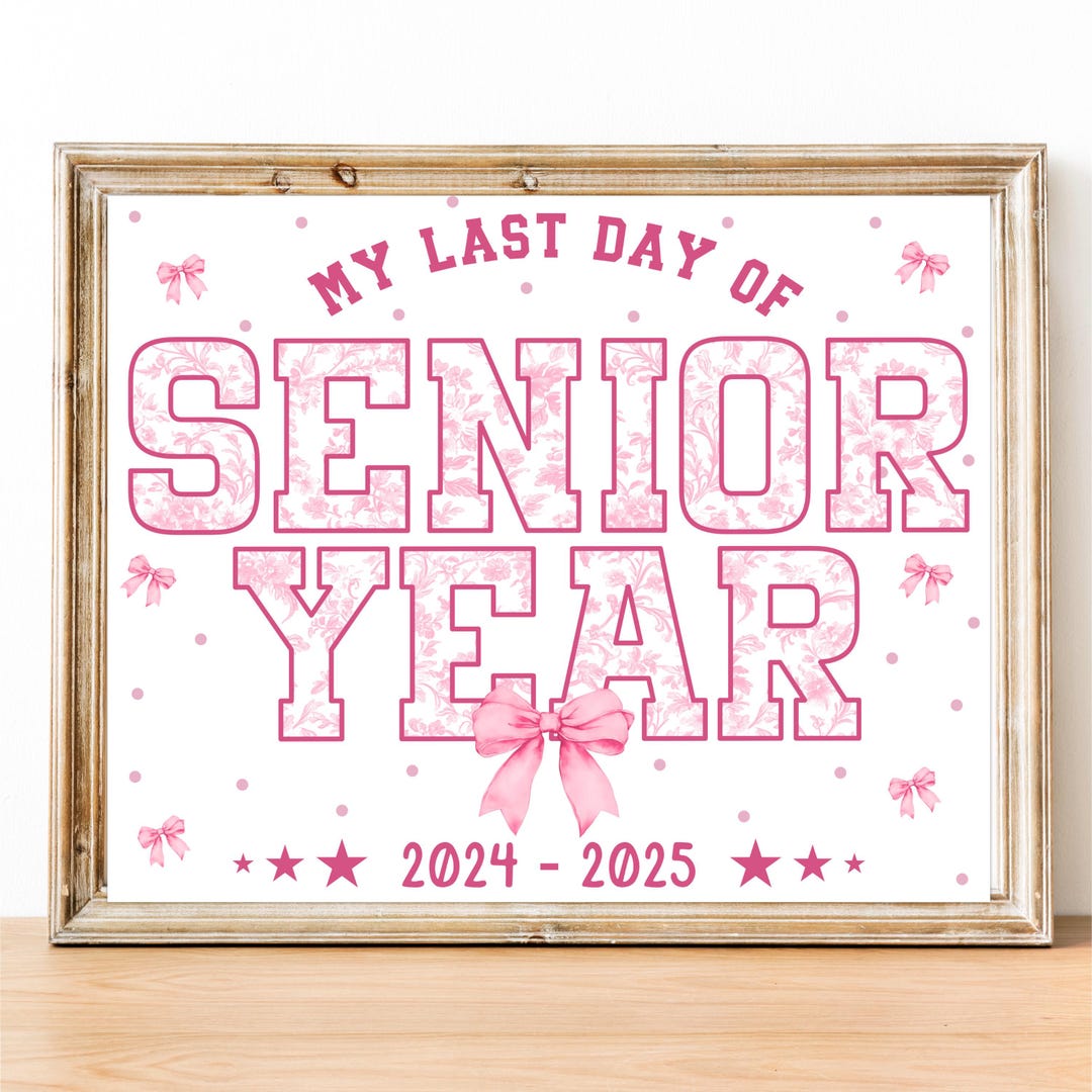 Last Day of Senior Year Grade Sign, Digital Instant Download, Printable ...