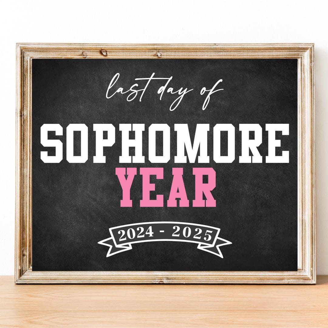 Last Day of Sophomore Year Grade Sign, Digital Instant Download ...