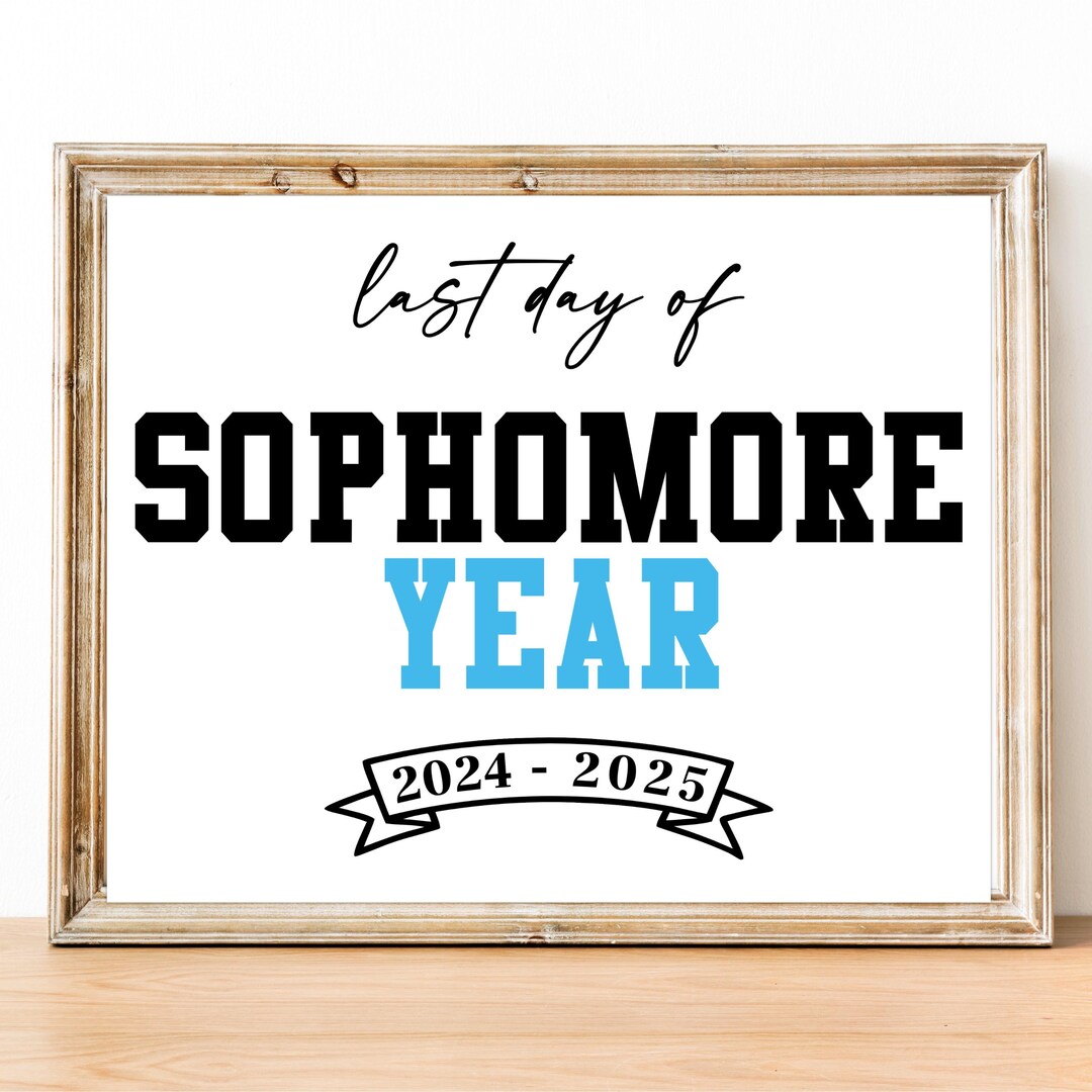 Last Day of Sophomore Year Grade Sign, Digital Instant Download ...