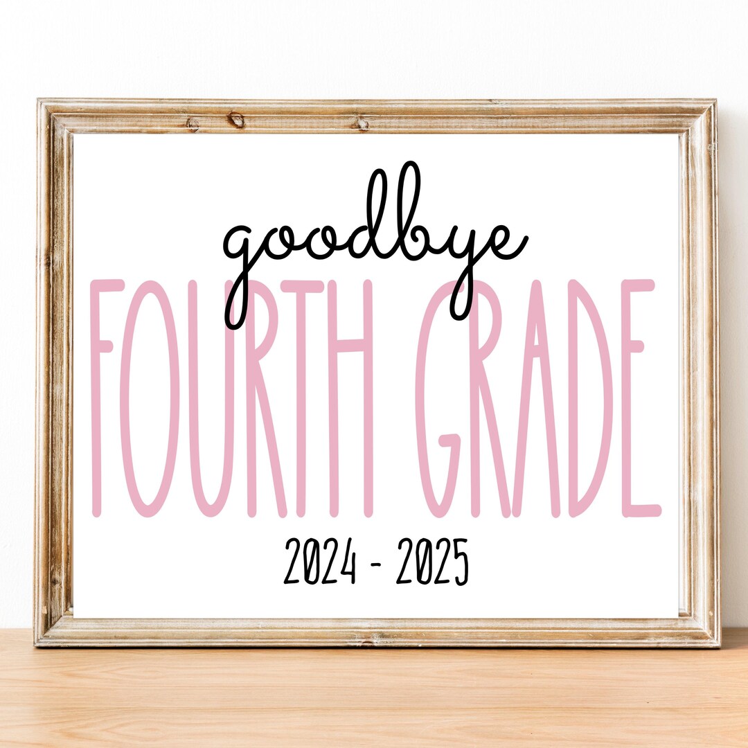 Last Day of Fourth Grade Sign, Digital Instant Download, Printable ...