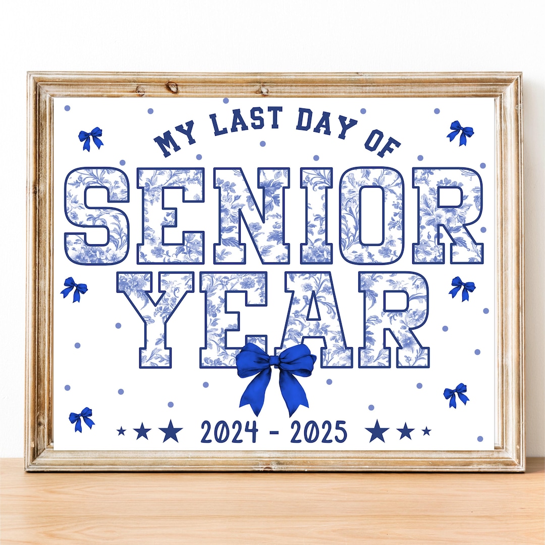 Last Day of Senior Year Grade Sign, Digital Instant Download, Printable ...