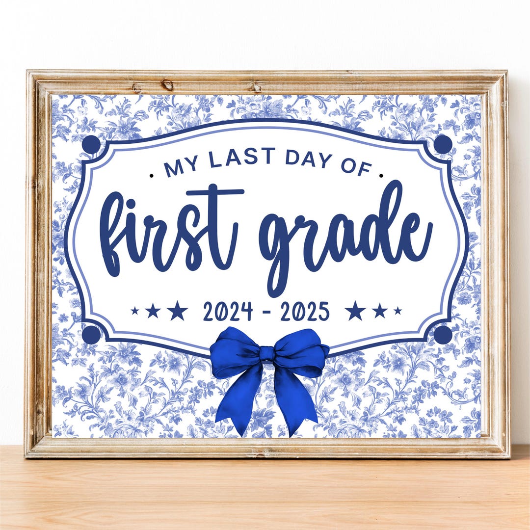 Last Day of First Grade Sign, Digital Instant Download, Printable First ...