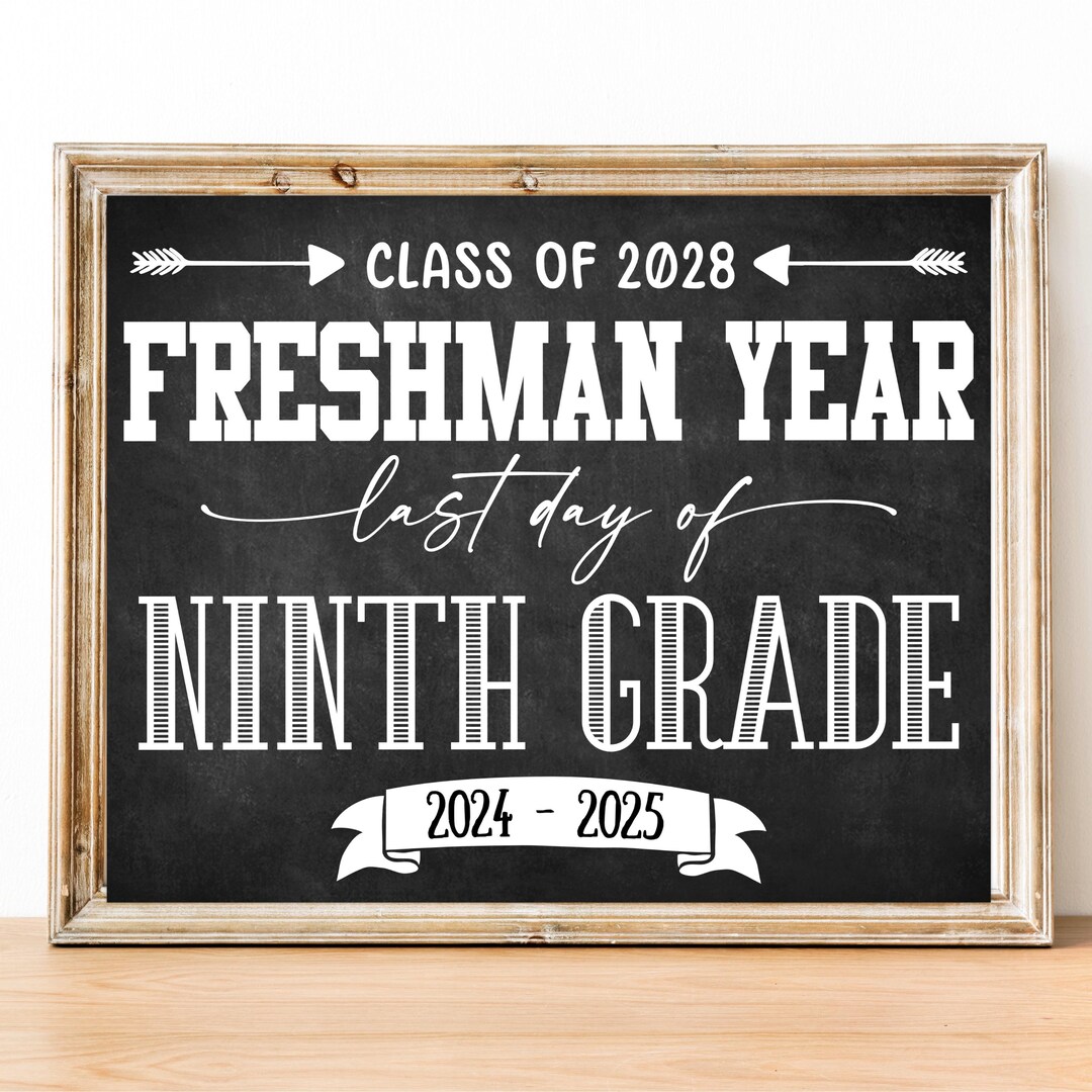 Last Day of Freshman Year Grade Sign, Digital Instant Download ...