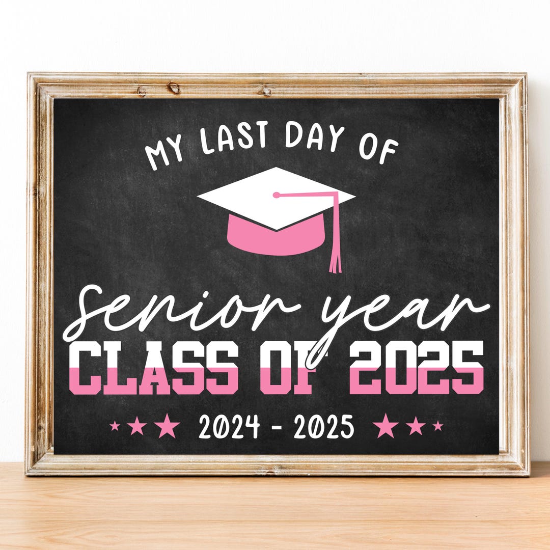 FIRST Day of Senior Year Grade Sign, Digital Instant Download ...