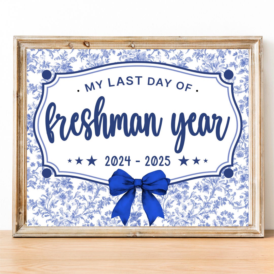 Last Day of Freshman Year Grade Sign, Digital Instant Download ...