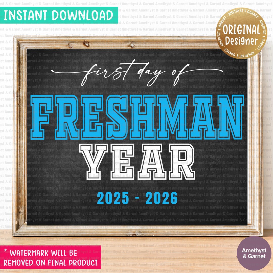 FIRST Day of Freshman Year Grade Sign, Digital Instant Download ...