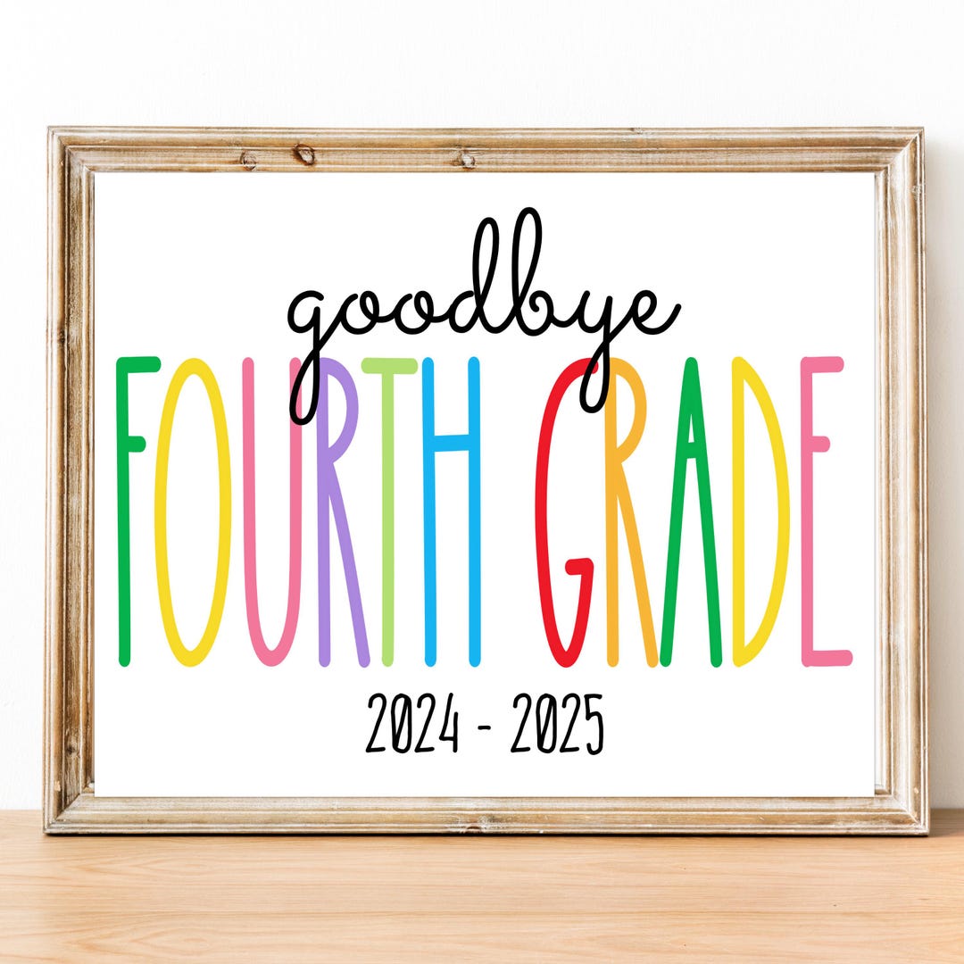 Last Day of Fourth Grade Sign, Digital Instant Download, Printable ...
