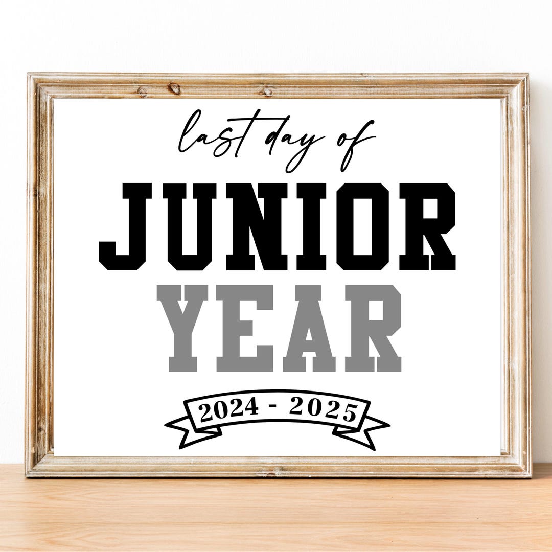 FIRST Day of Junior Year Grade Sign, Digital Instant Download ...