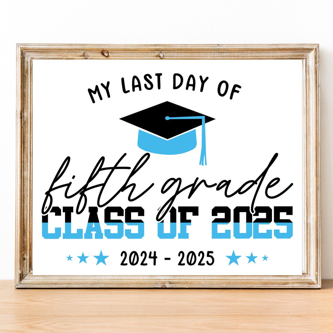 Last Day of Fifth Grade Sign, Digital Instant Download, Printable Fifth ...