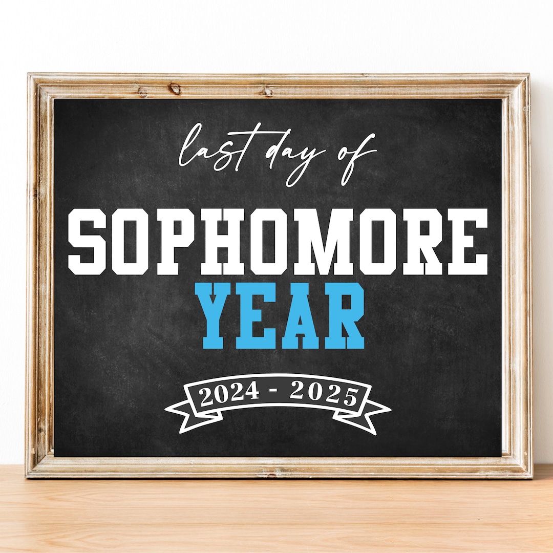 Last Day of Sophomore Year Grade Sign, Digital Instant Download ...