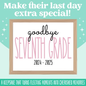Last Day of Seventh Grade Sign, Digital Instant Download, Printable ...