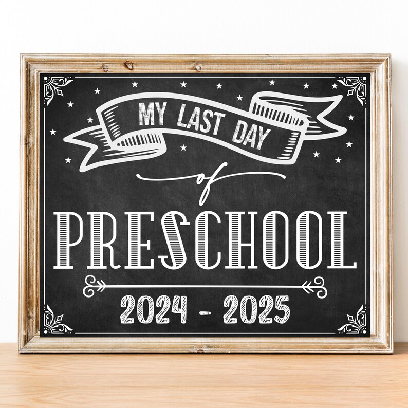 Last Day of Preschool Sign, Digital Instant Download, Printable ...