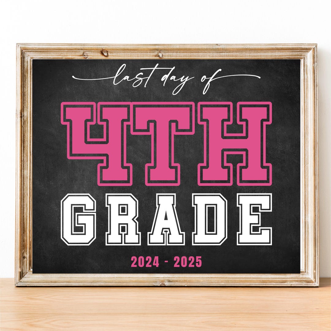 Last Day of Fourth Grade Sign, Digital Instant Download, Printable ...
