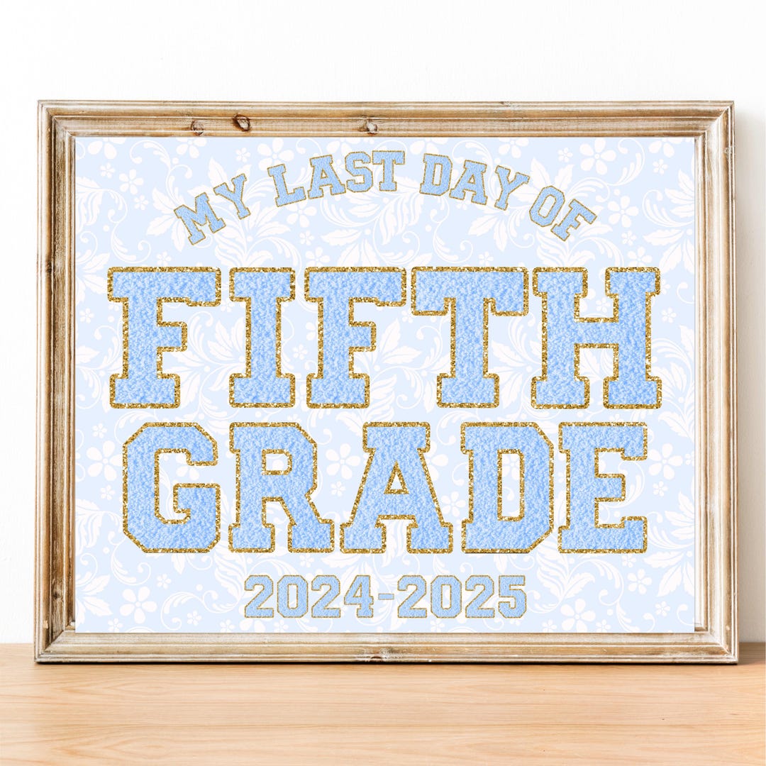Last Day of Fifth Grade Sign, Digital Instant Download, Printable Fifth ...
