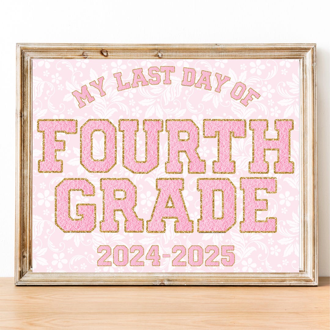 Last Day of Fourth Grade Sign, Digital Instant Download, Printable ...