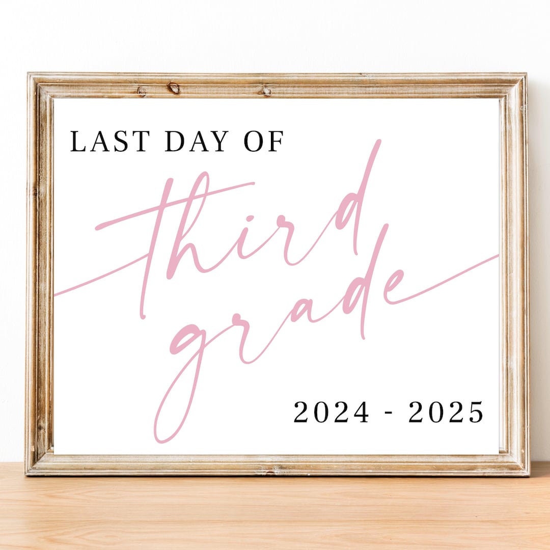 Last Day of Third Grade Sign, Digital Instant Download, Printable Third ...