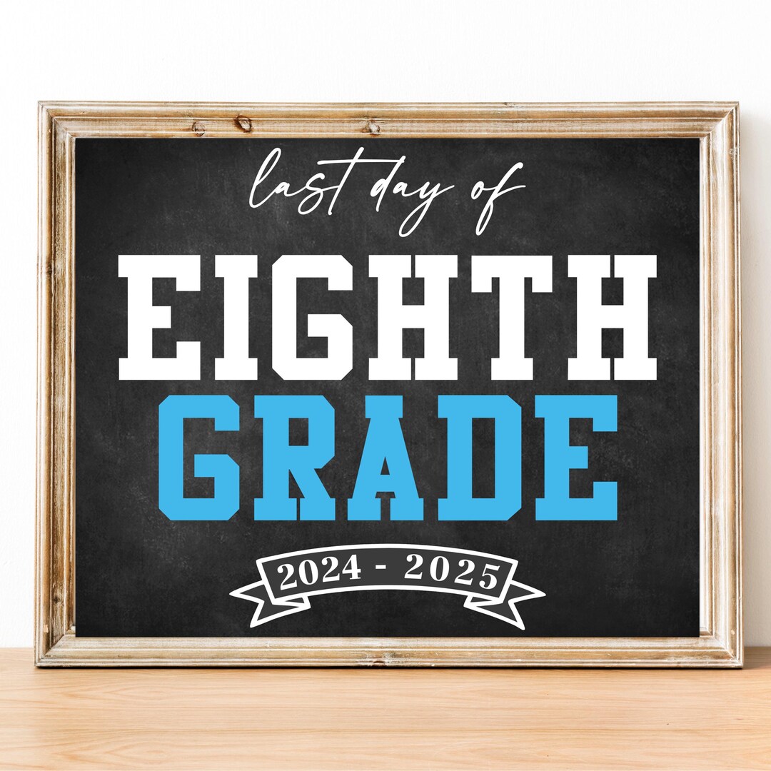 First Day of Eighth Grade Sign, Digital Instant Download, Printable ...