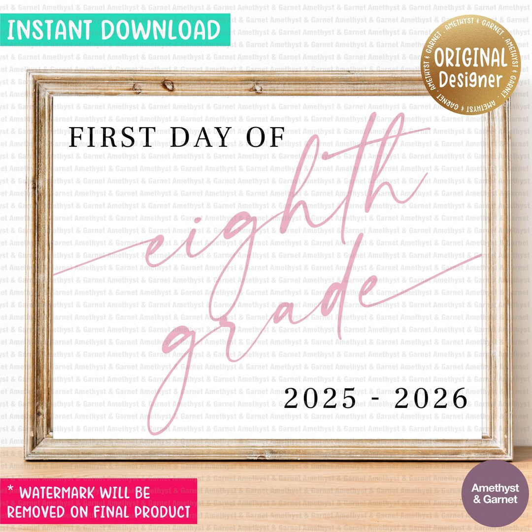 FIRST Day of Eighth Grade Sign, Digital Instant Download, Printable ...
