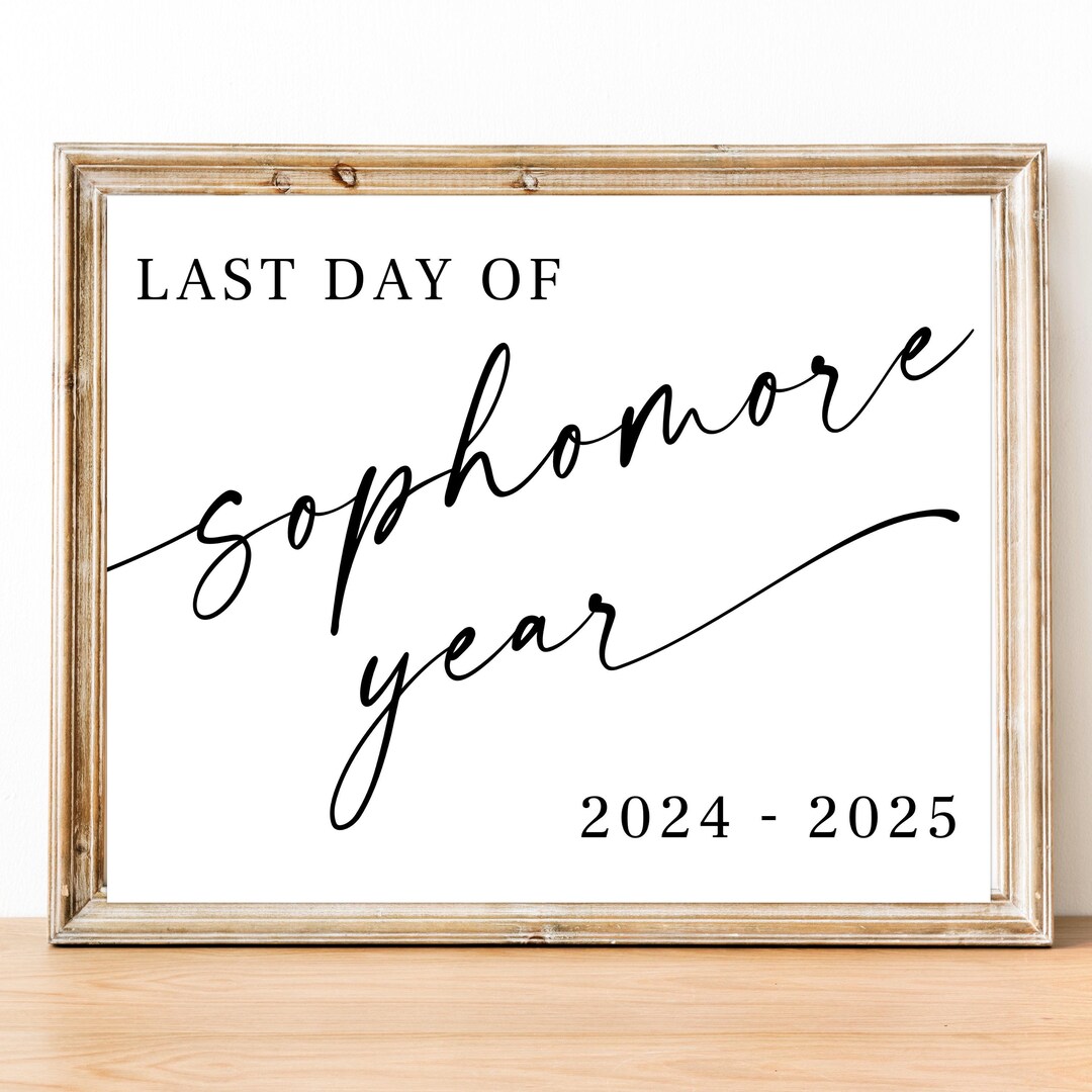 Last Day of Sophomore Year Grade Sign, Digital Instant Download ...