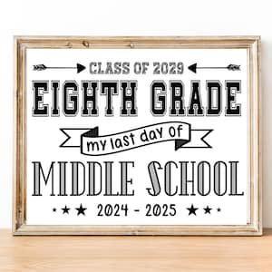 First Day of Eighth Grade Sign, Digital Instant Download, Printable ...