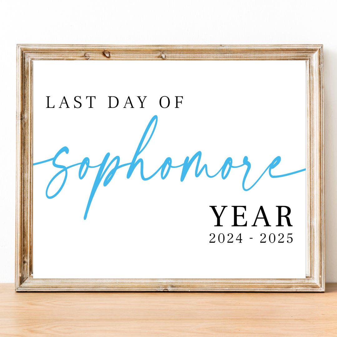 Last Day of Sophomore Year Grade Sign, Digital Instant Download ...