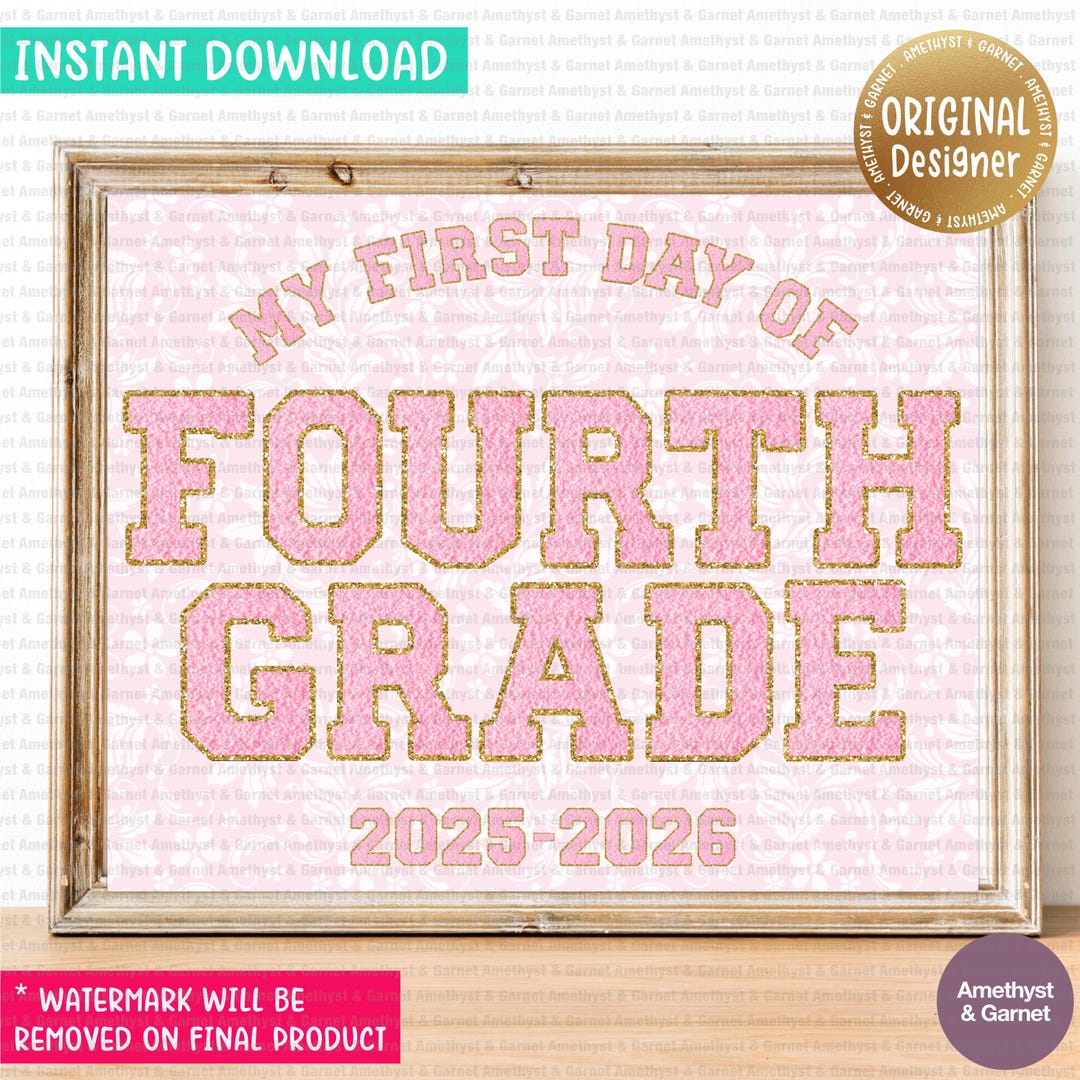 FIRST Day of Fourth Grade Sign, Digital Instant Download, Printable ...