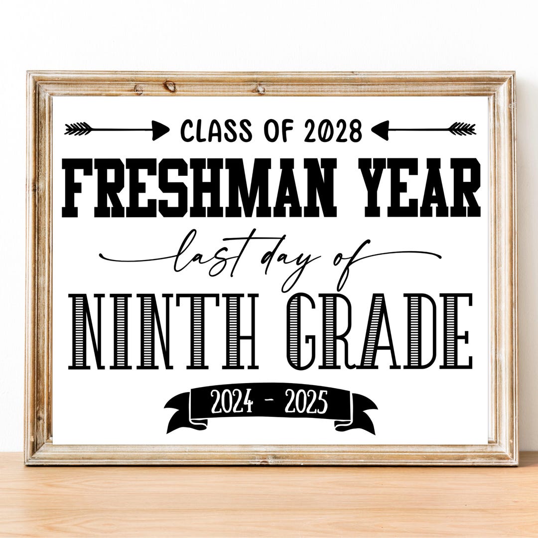 Last Day of Freshman Year Grade Sign, Digital Instant Download ...