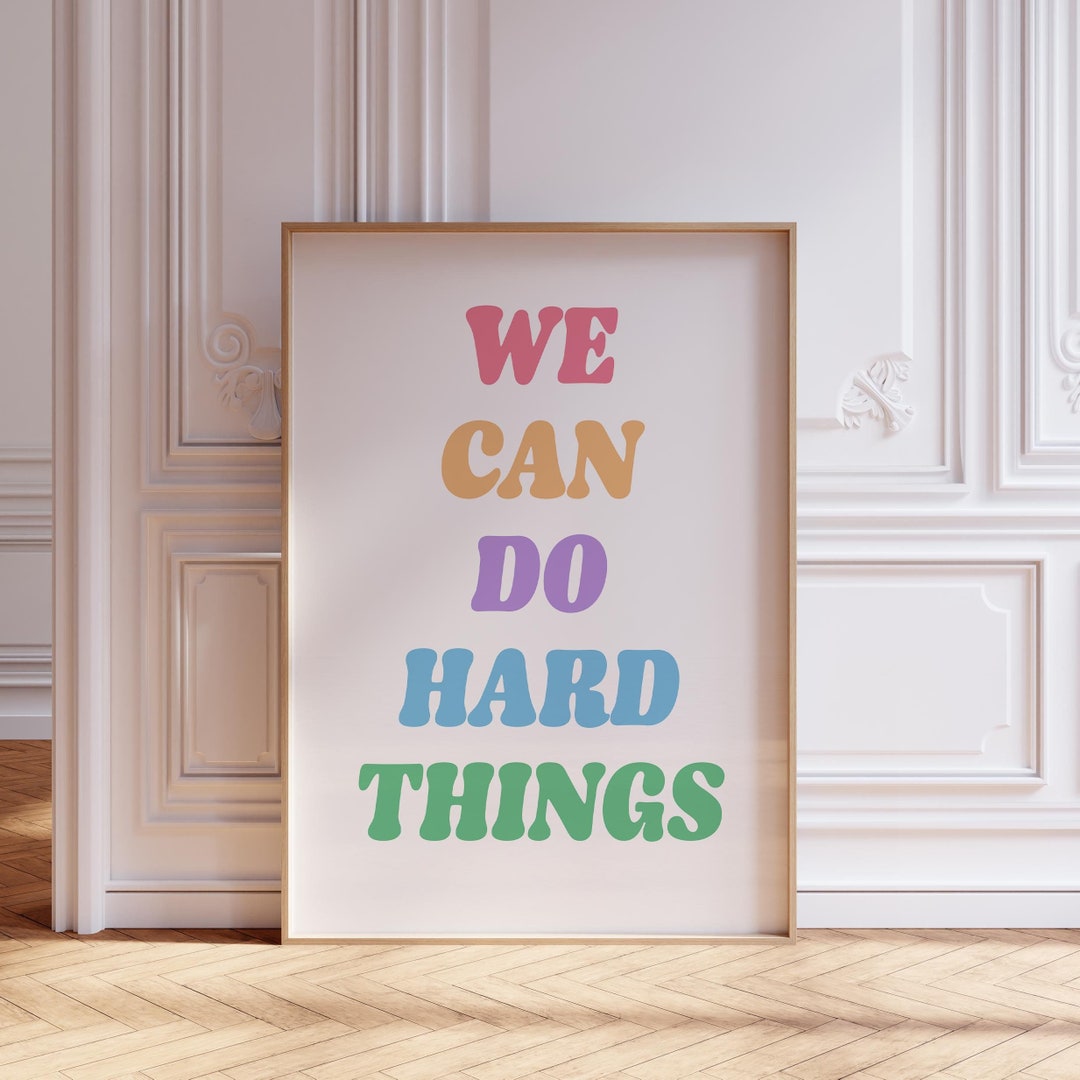 We Can Do Hard Things Poster | Mental Health Wall Art | School ...