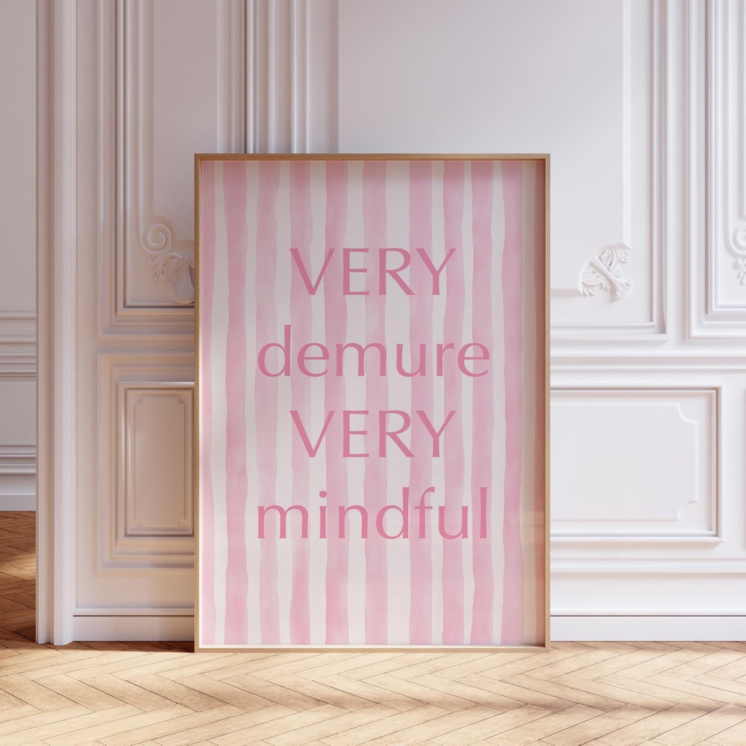 DIGITAL DOWNLOAD Pink Demure Print Cute Very Demure Very Mindful Wall ...