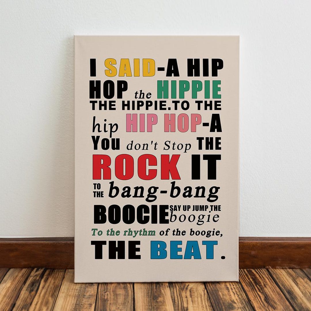 Rappers Delight Prints Poster, I Said A Hip Hop Song Lyrics Wall Art ...