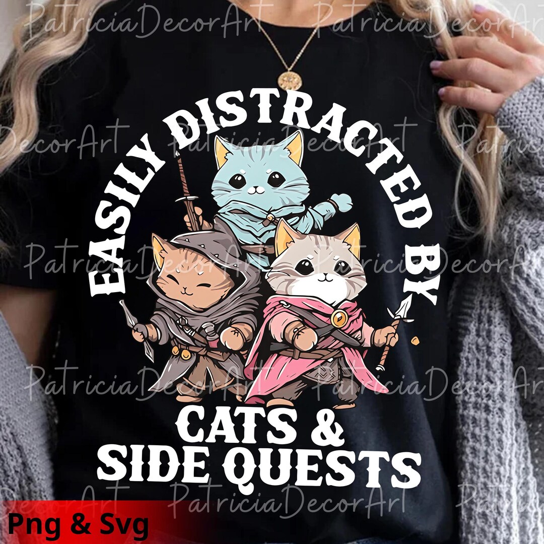 Easily Distracted by Cats and Side Quests PNG Svg, Dnd Cat Gamer Design ...