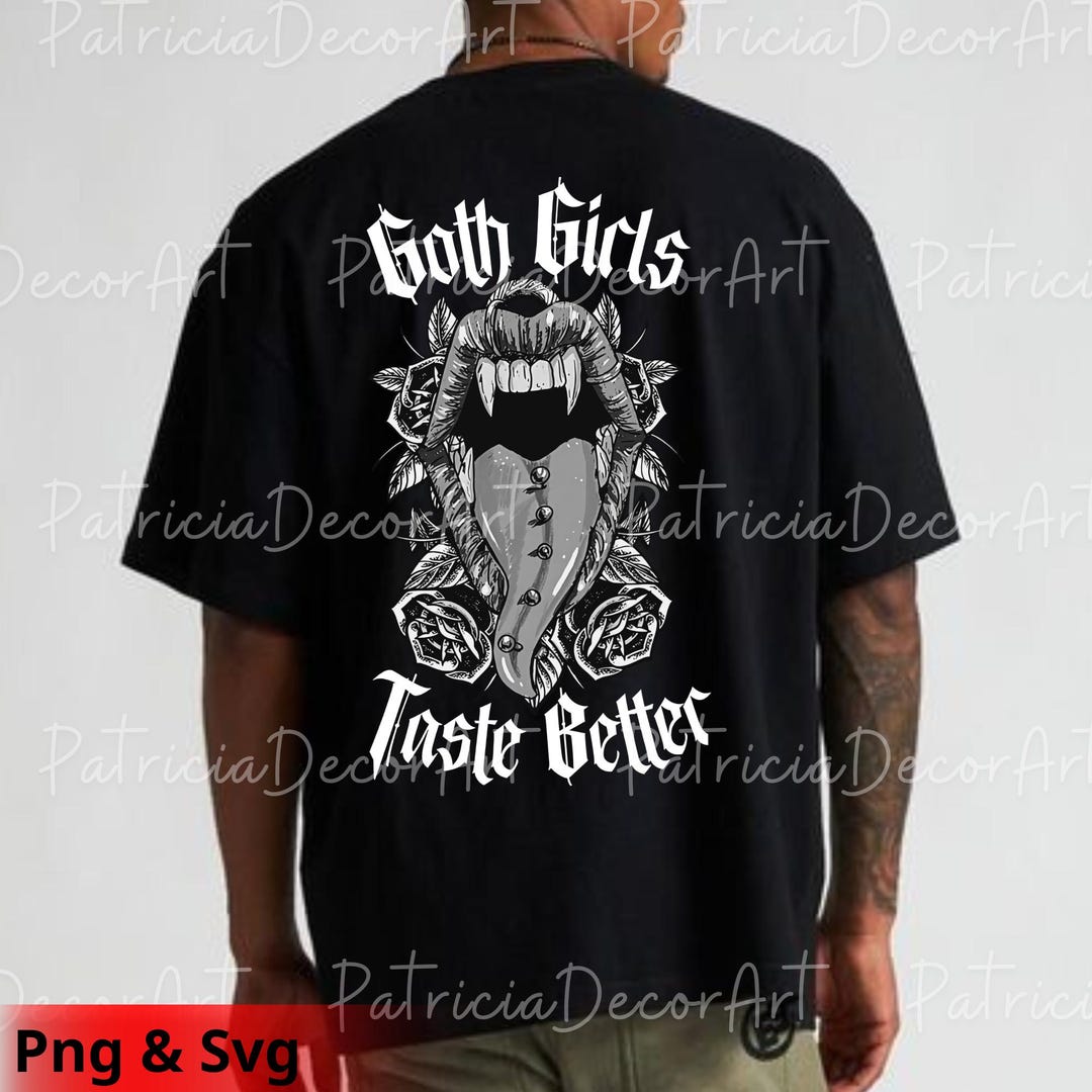 Goth Girls Taste Better PNG Svg for Circut, Dark Gothic Grunge Design ...