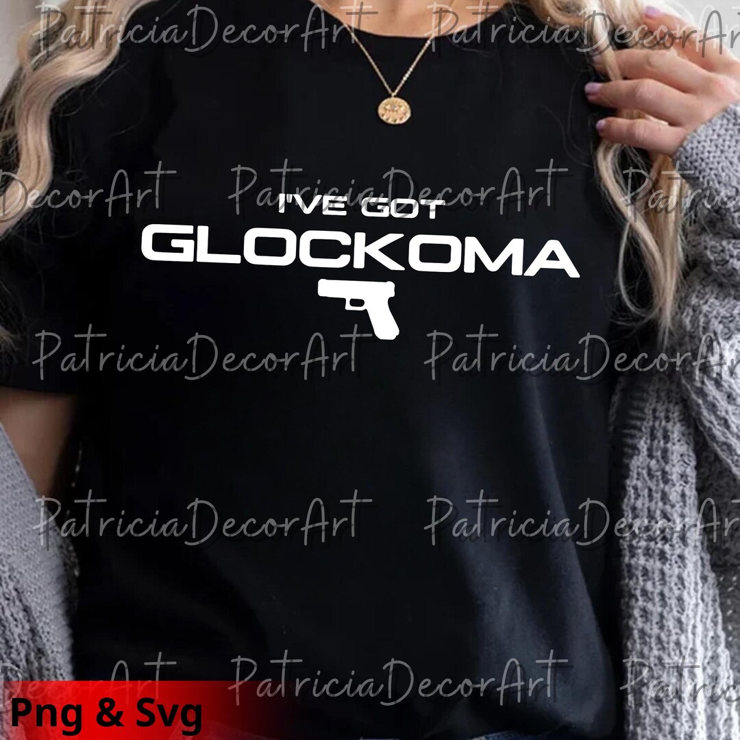 Glockoma PNG Svg for Circut, Gun Humor Clipart, Key Glock Quote Digital ...