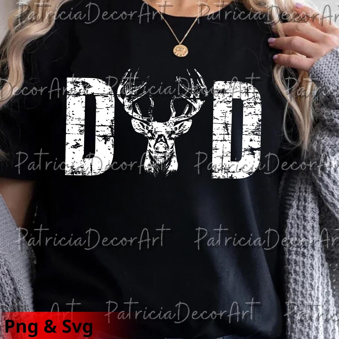 Hunting Dad PNG Svg for Circut, Deer Hunter Graphic, Buck Antlers ...