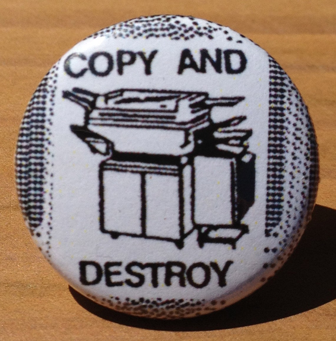 Copy and Destroy - Button, Magnet, or Bottle Opener - Etsy
