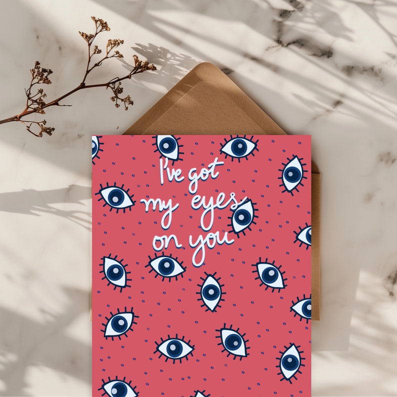 I've Got My Eyes on You Printable Hand-illustrated Greeting Card, Funny ...