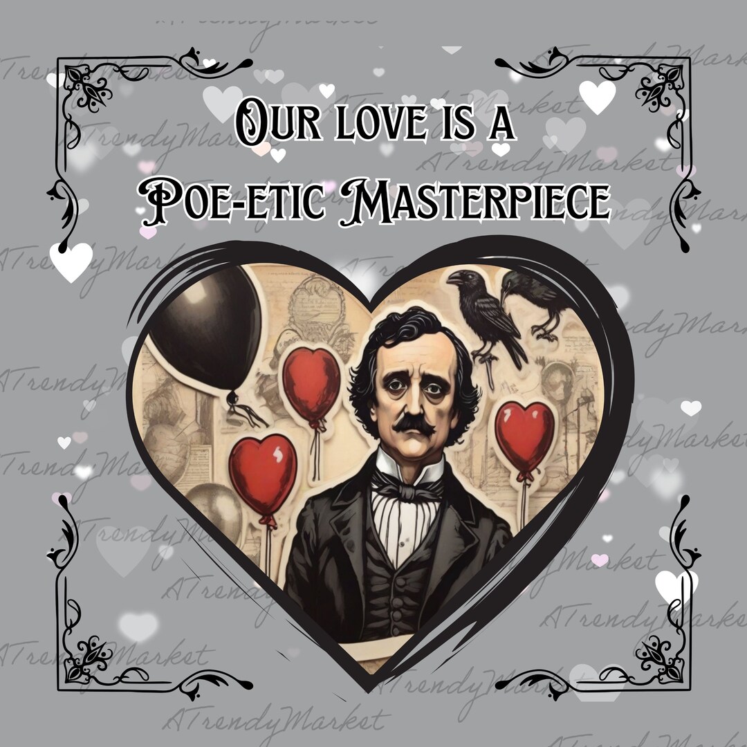 Poe Valentines PNG, Dark Valentine Edgar Allan Poe DIY Gift for Book ...