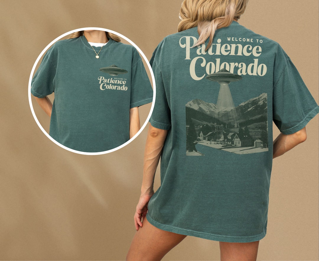 Alien TV Show Graphic T-shirt, Patience Colorado UFO Resident Tee Shirt ...