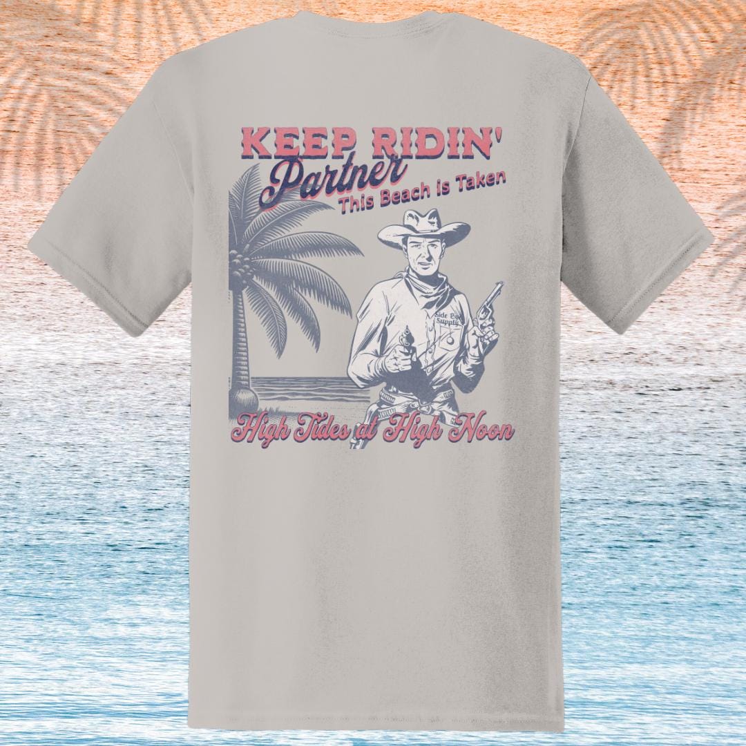 Keep Ridin' T-shirt, Unique Fun Retro Beach T-shirt, Western Beach ...