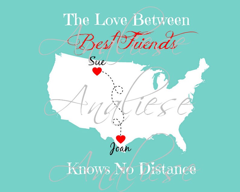 Custom Map Print the Love Between Best Friends Knows No | Etsy