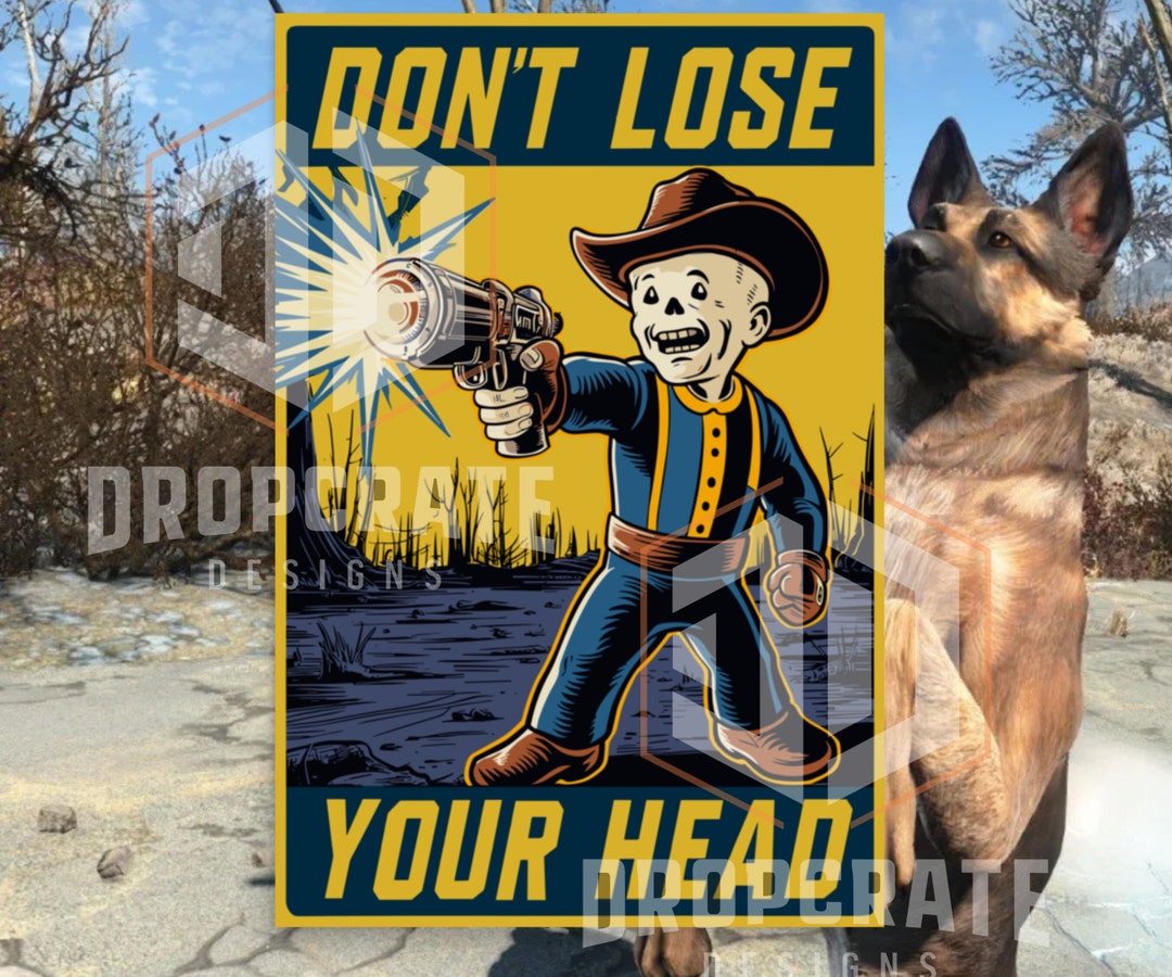 Don't Lose Your Head Fallout Poster Ghoul Vault Boy Matte Vertical ...