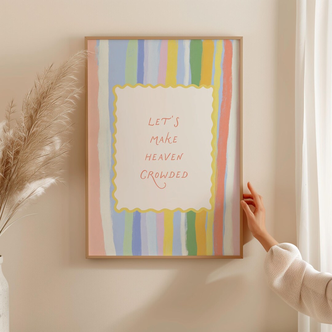Let's Make Heaven Crowded Print: Colorful Christian Wall Art (digital ...