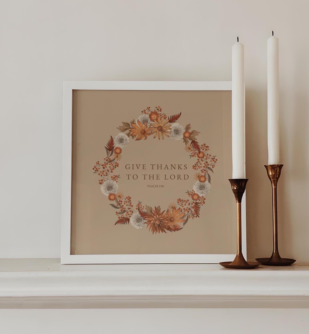 Thanksgiving Christian Decor Fall Floral Poster Psalm Bible Verse Print ...