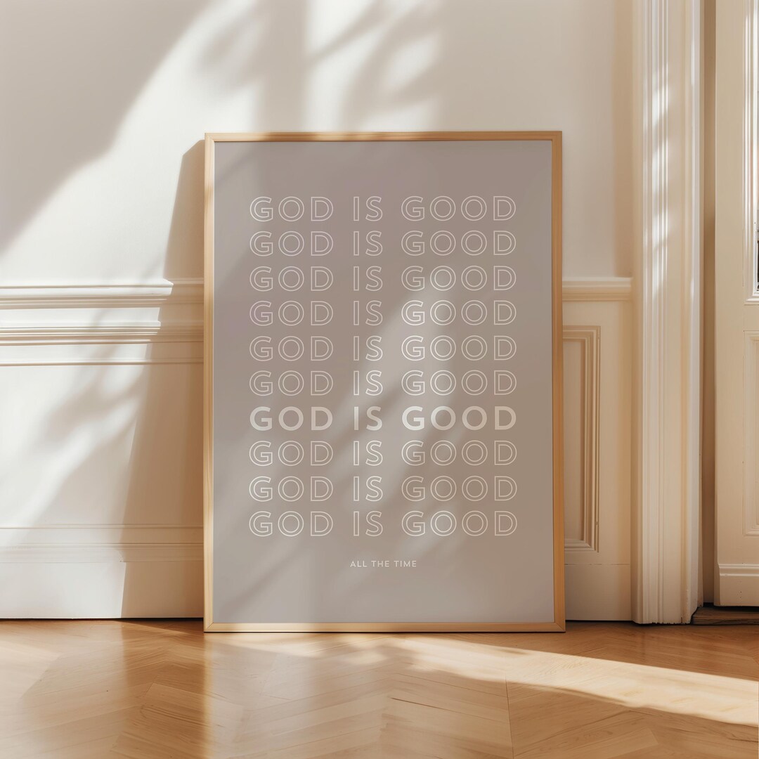 Minimalist Christian Wall Art God is Good All the Time Modern Bible ...