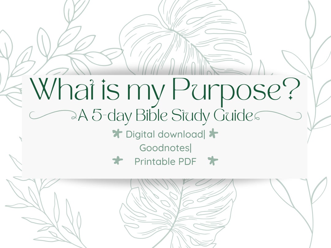 What is My Purpose?| A 5-day Bible Study Guide| Digital Print ...