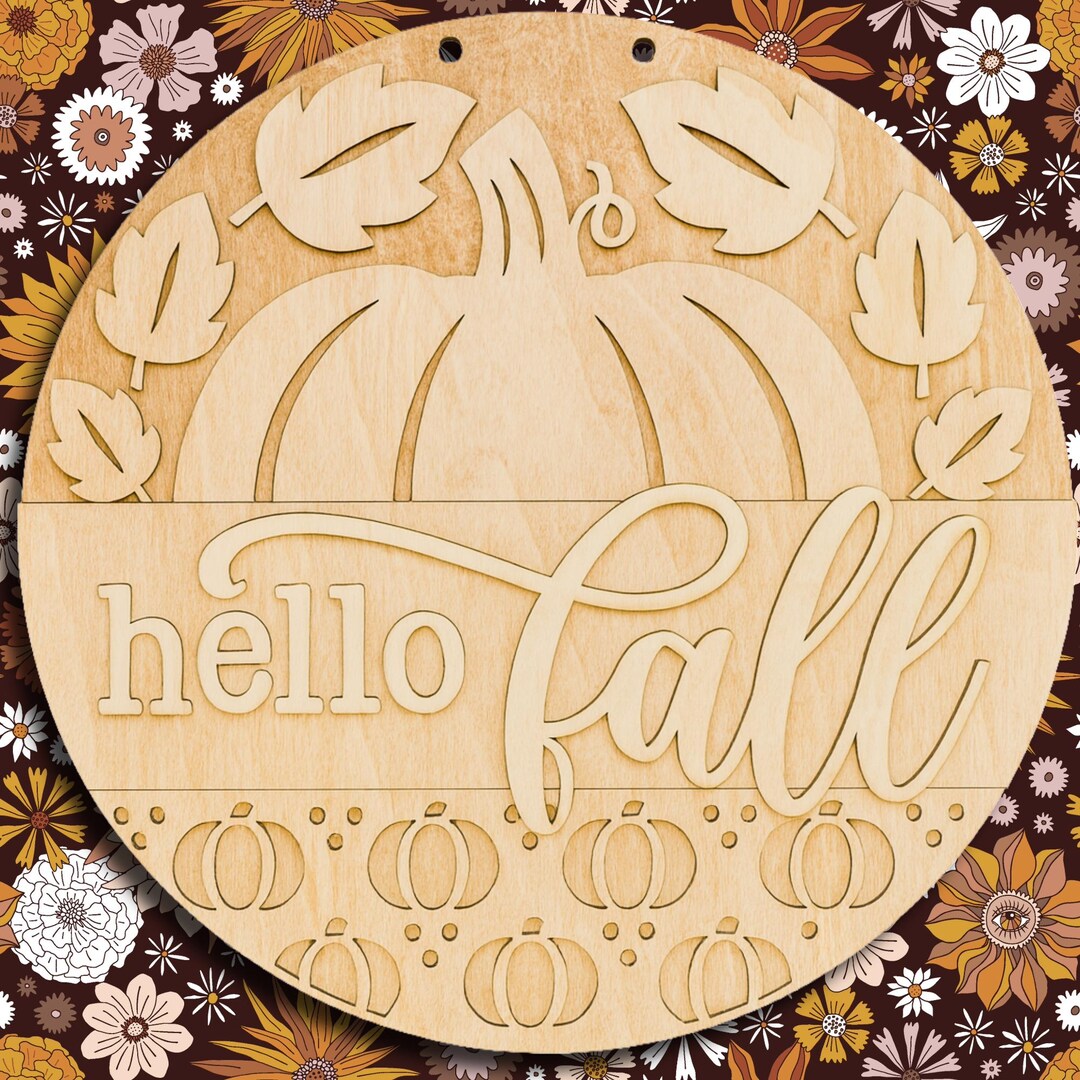 DIY Hello Fall Wooden Door Sign – Rustic Autumn Pumpkin & Leaf Engraved ...
